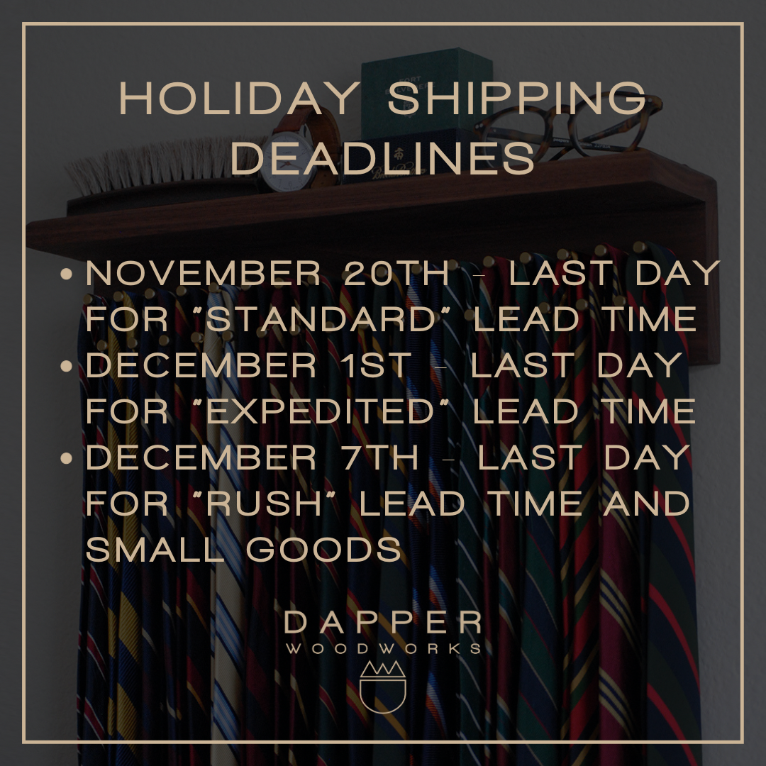 2024 Christmas Order Deadlines – Dapper Woodworks